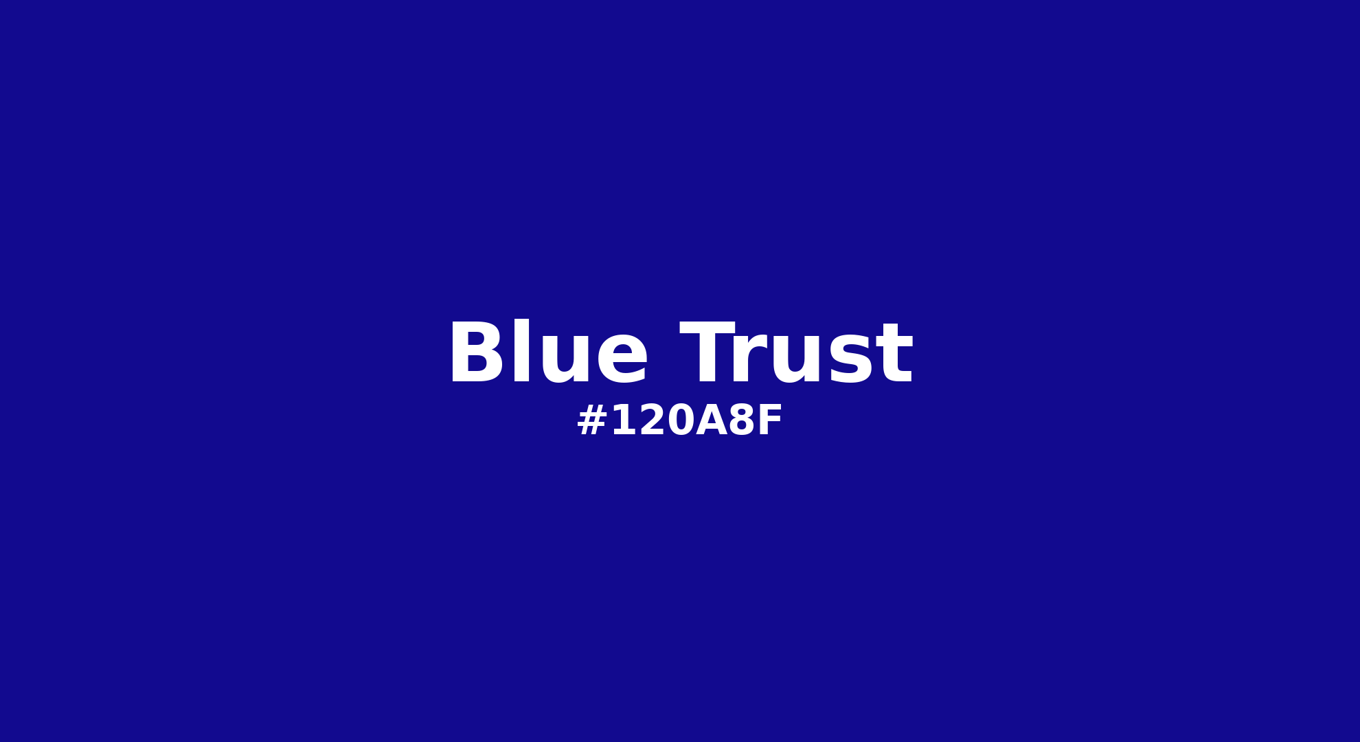 Blue Trust Color | 120a8f | Color conversion CMYK | Hsl | Rgb | Pantone ...