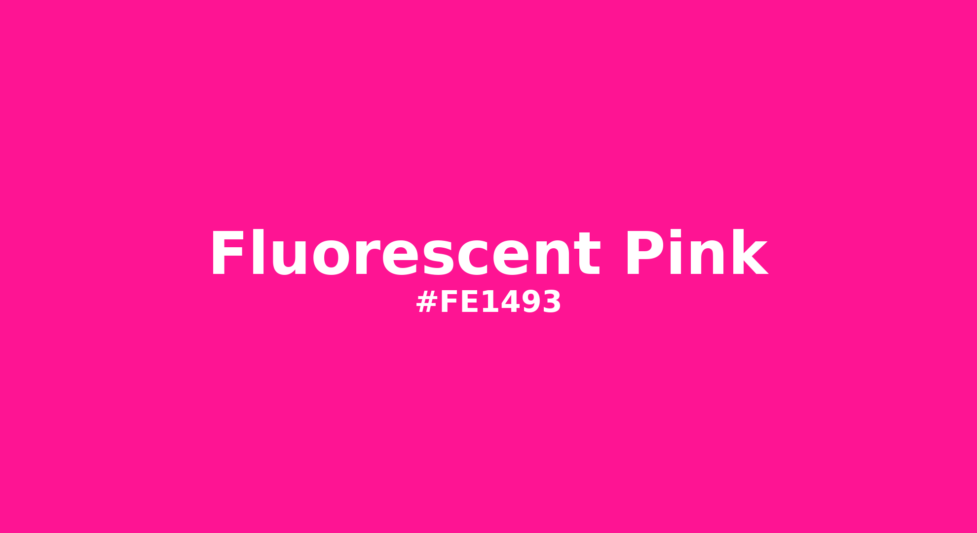 Fluorescent Pink Color | fe1493 | Color conversion CMYK | Hsl | Rgb ...