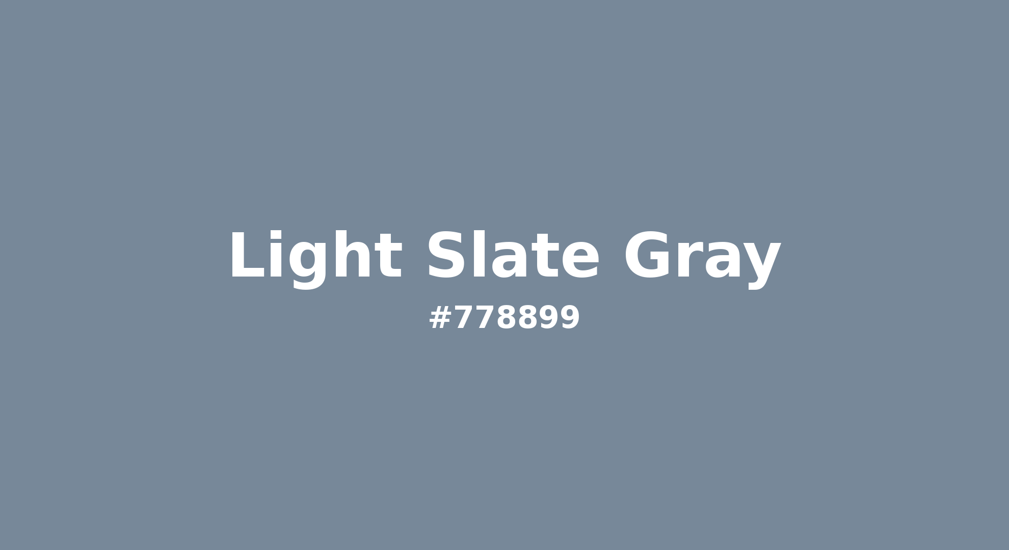 Light Slate Gray Color | 778899 | Color conversion CMYK | Hsl | Rgb ...