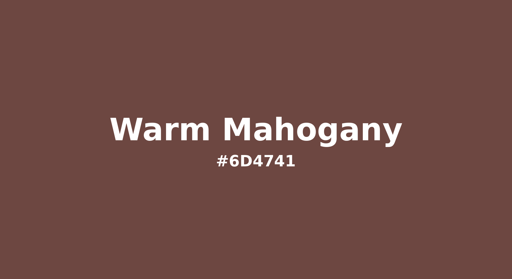 Warm Mahogany Color | 6d4741 | Color conversion CMYK | Hsl | Rgb ...