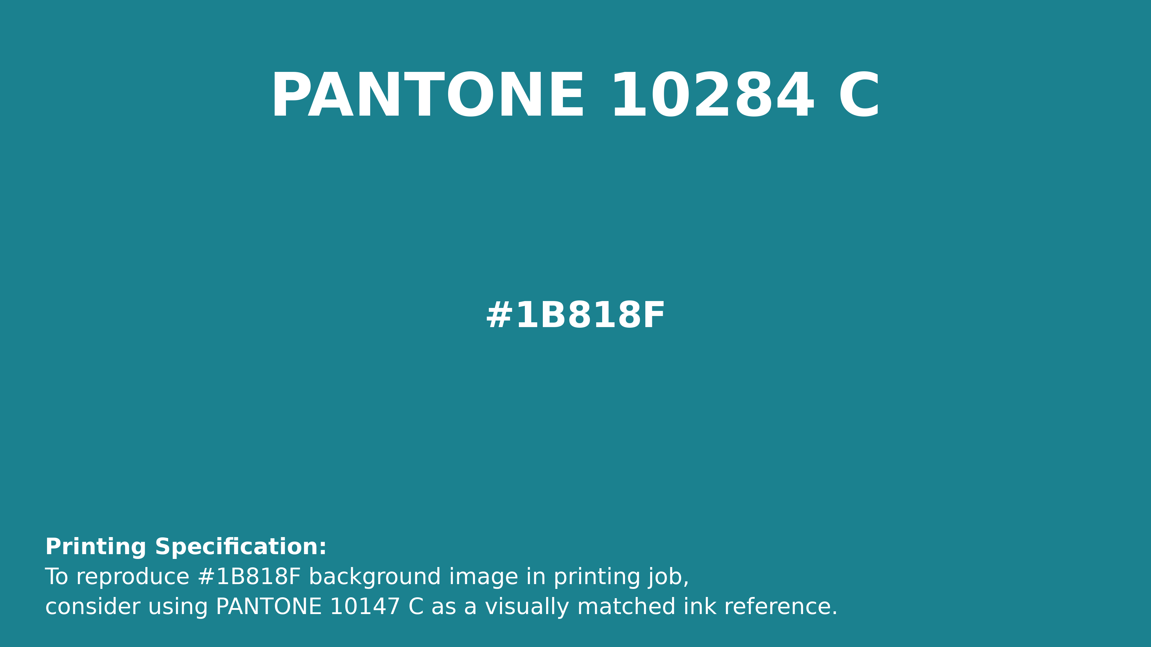 Hex Color #1b818f | Printing Match PANTONE 10284 C | Color conversion ...