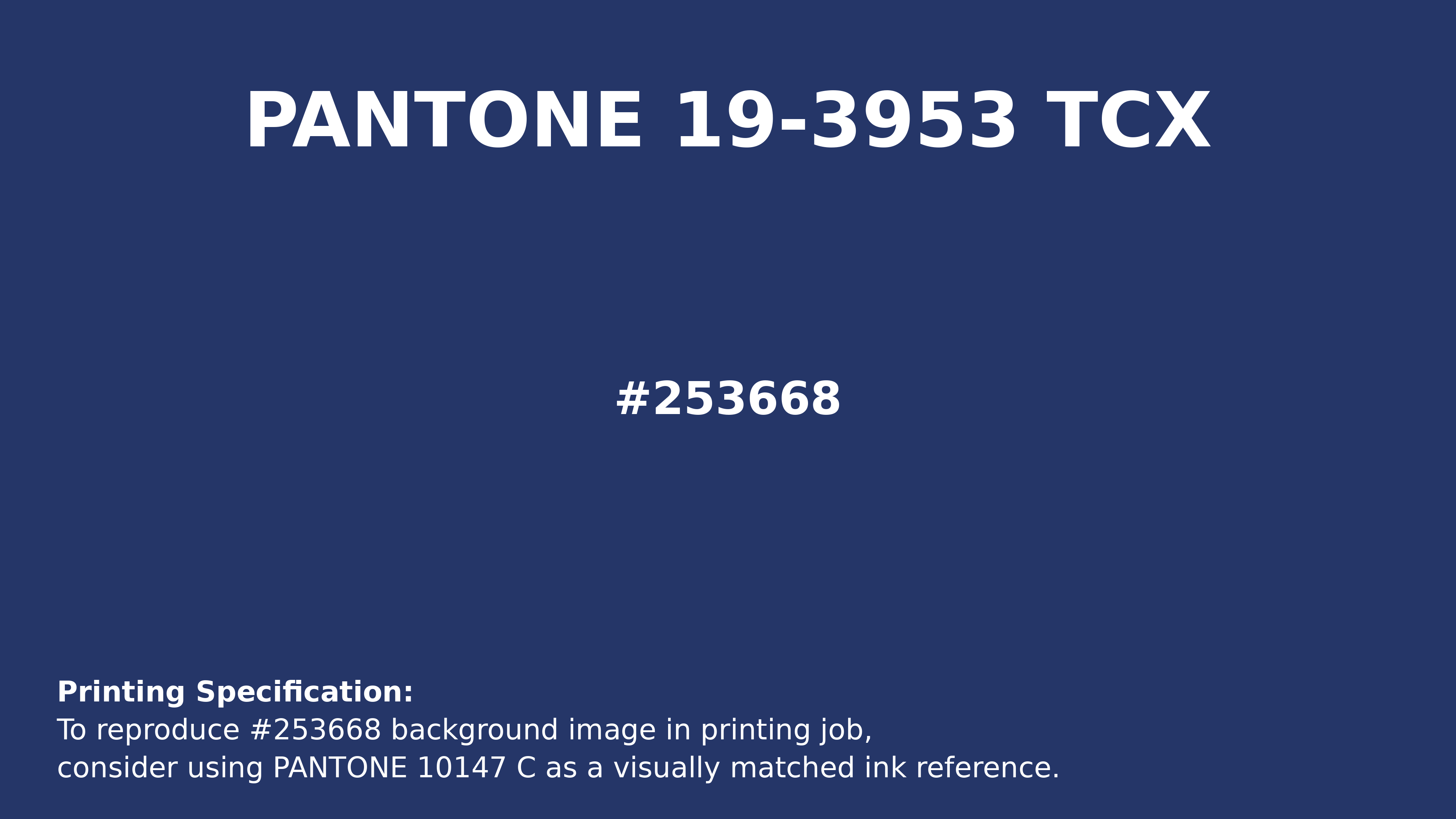 Hex Color #253668 | Printing Match PANTONE 19-3953 TCX | Color ...