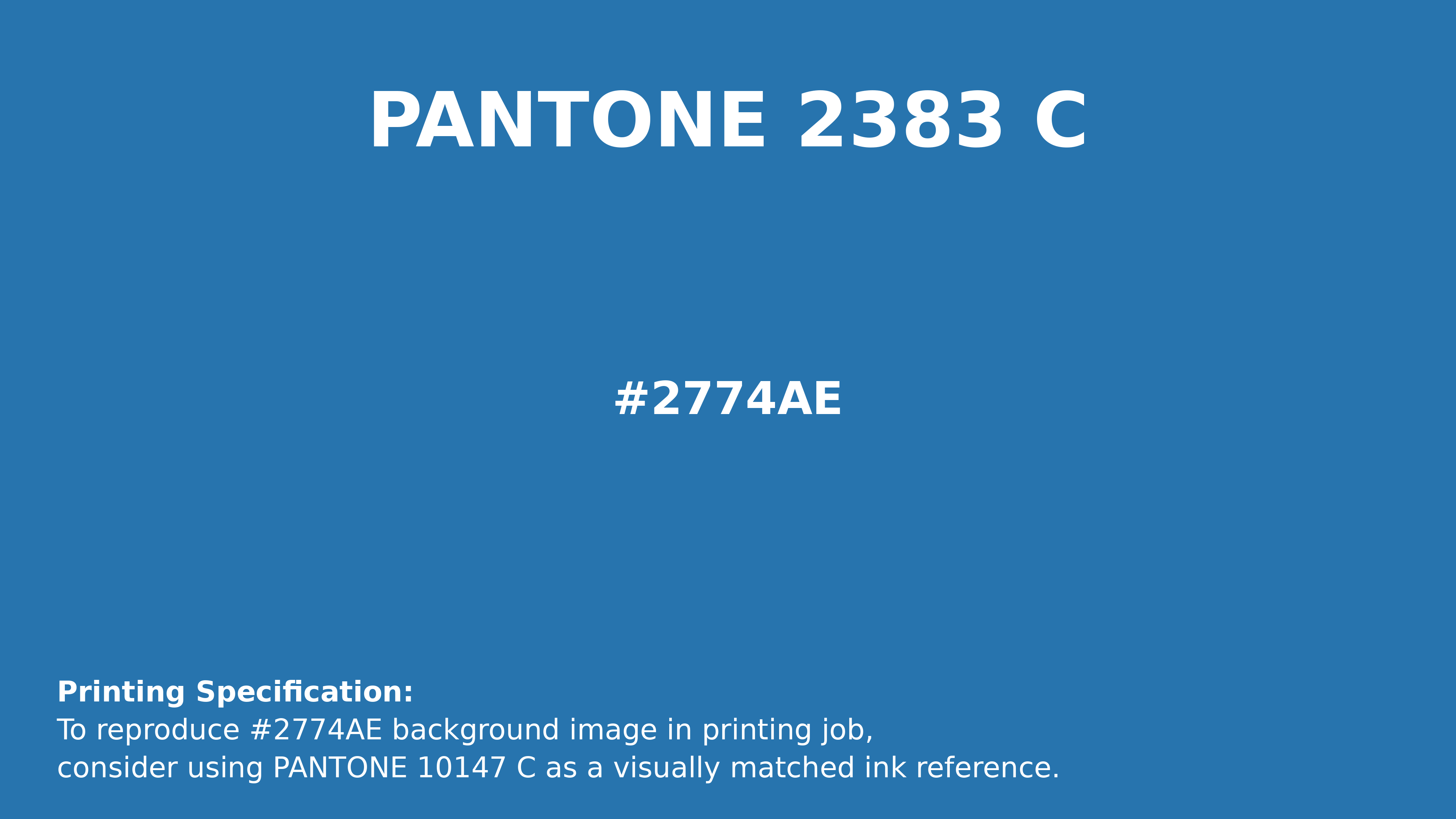 Hex Color #2774ae | Printing Match PANTONE 2383 C | Color conversion ...