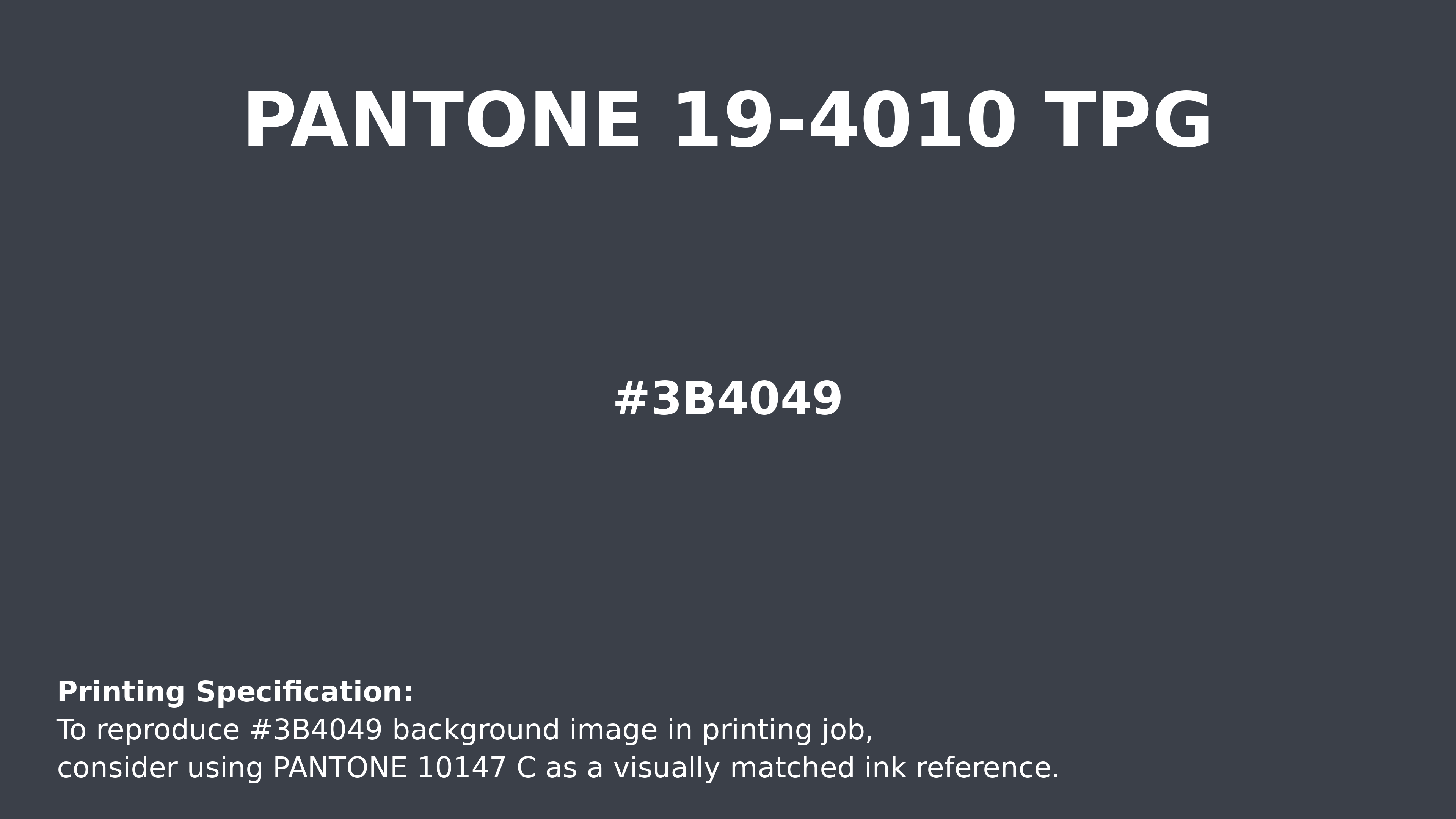 Hex Color #3b4049 | Printing Match PANTONE 19-4010 TPG | Color ...