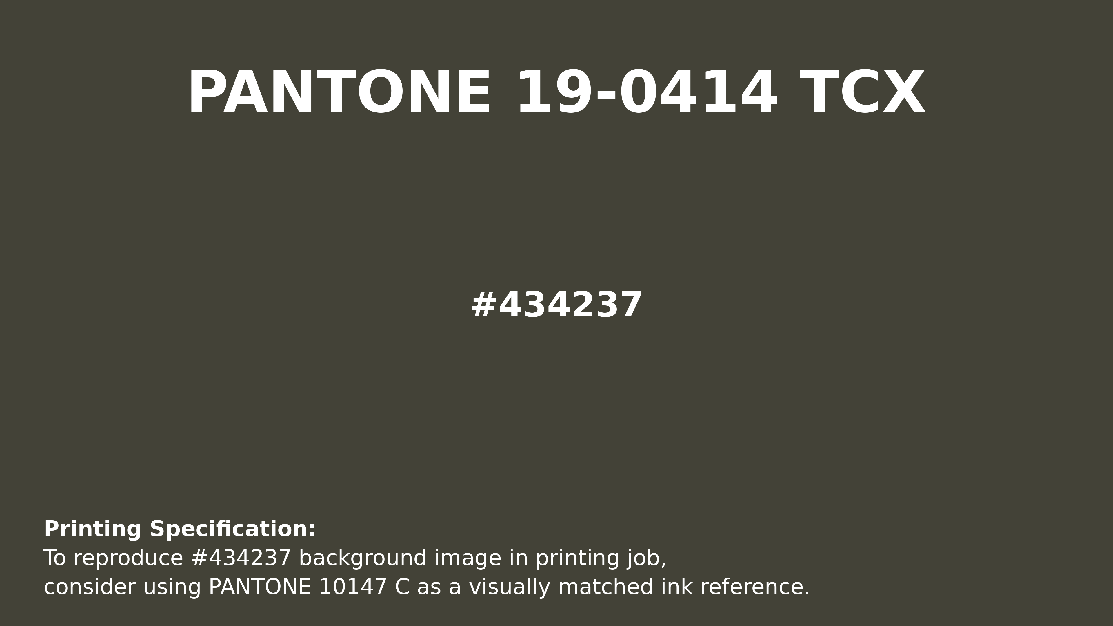Hex Color #434237 | Printing Match PANTONE 19-0414 TCX | Color ...