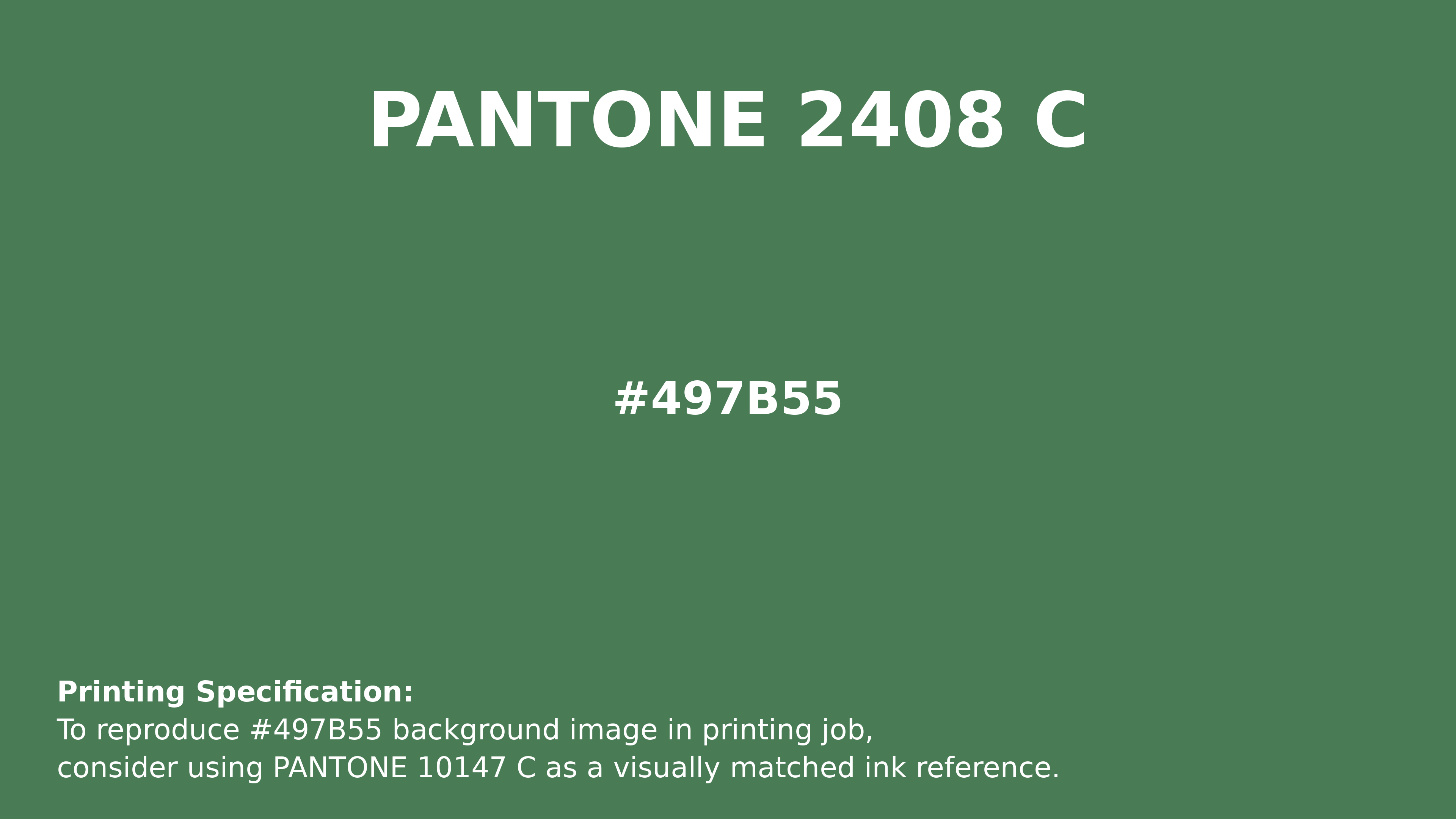 Hex Color #497b55 | Printing Match PANTONE 2408 C | Color conversion ...
