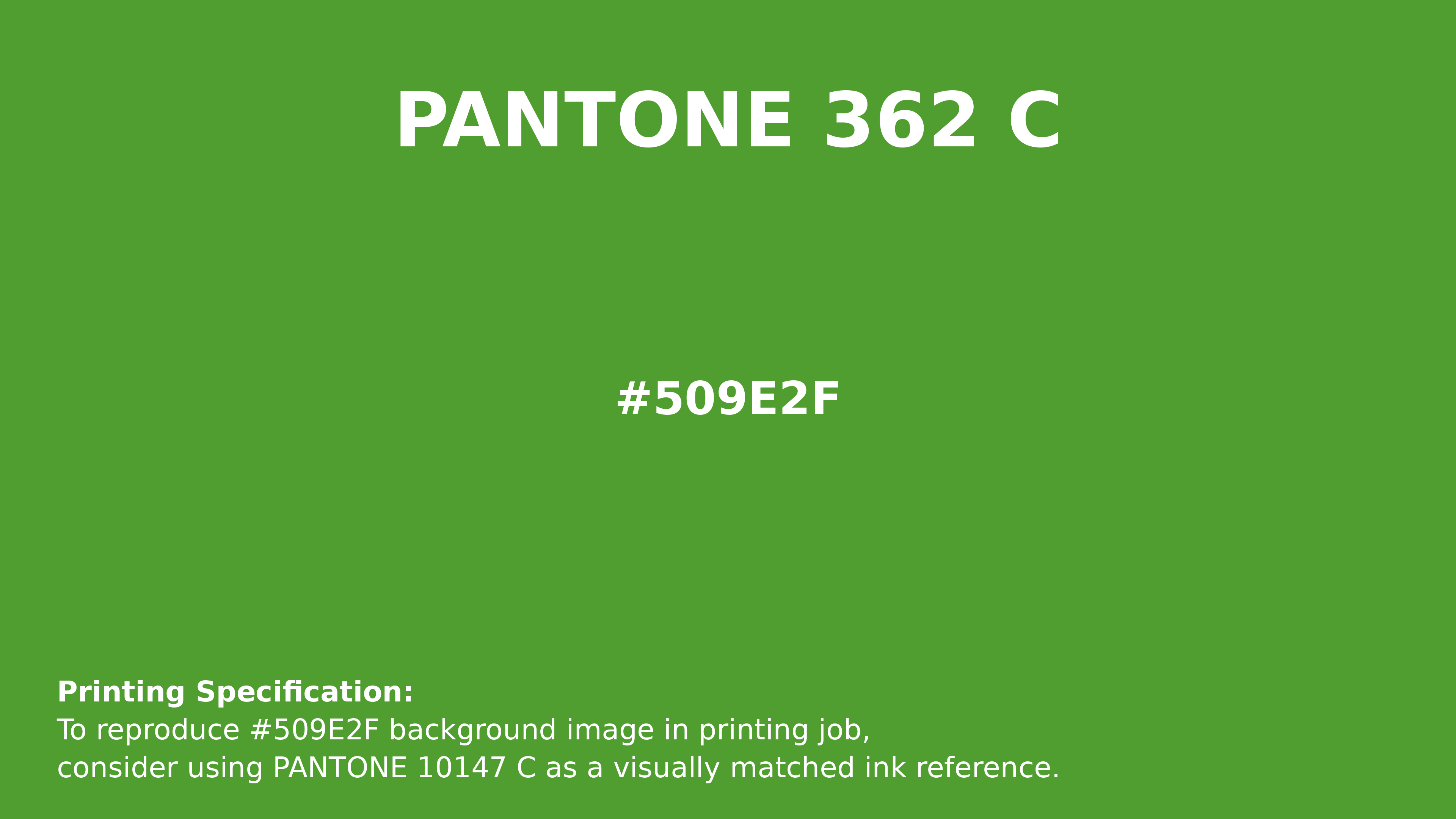 Hex Color #509e2f | Printing Match PANTONE 362 C | Color conversion ...