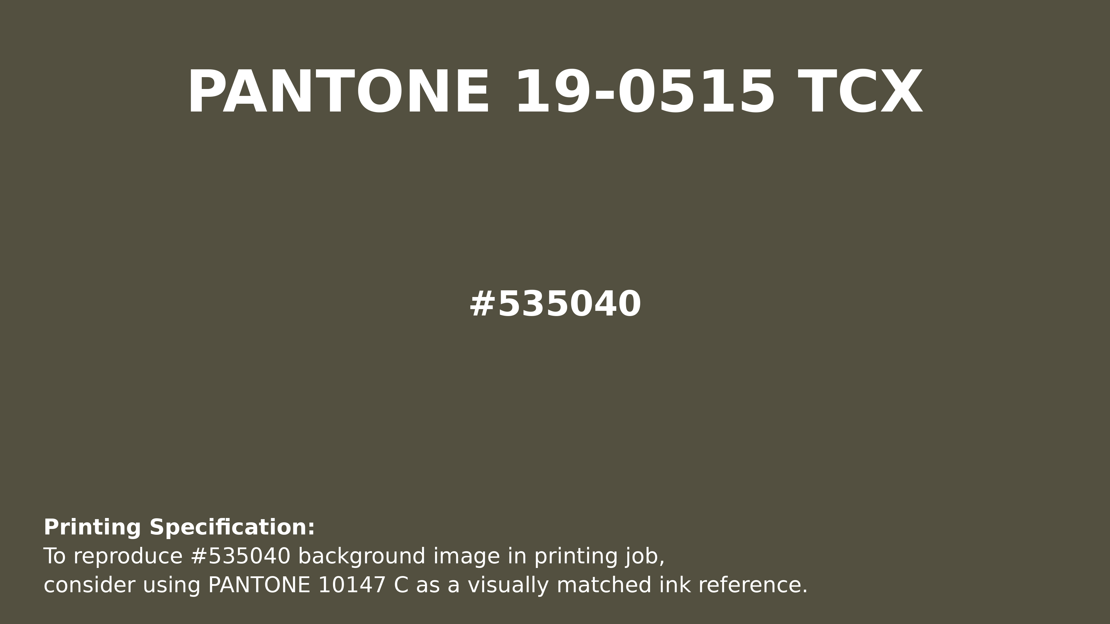 Hex Color #535040 | Printing Match PANTONE 19-0515 TCX | Color ...