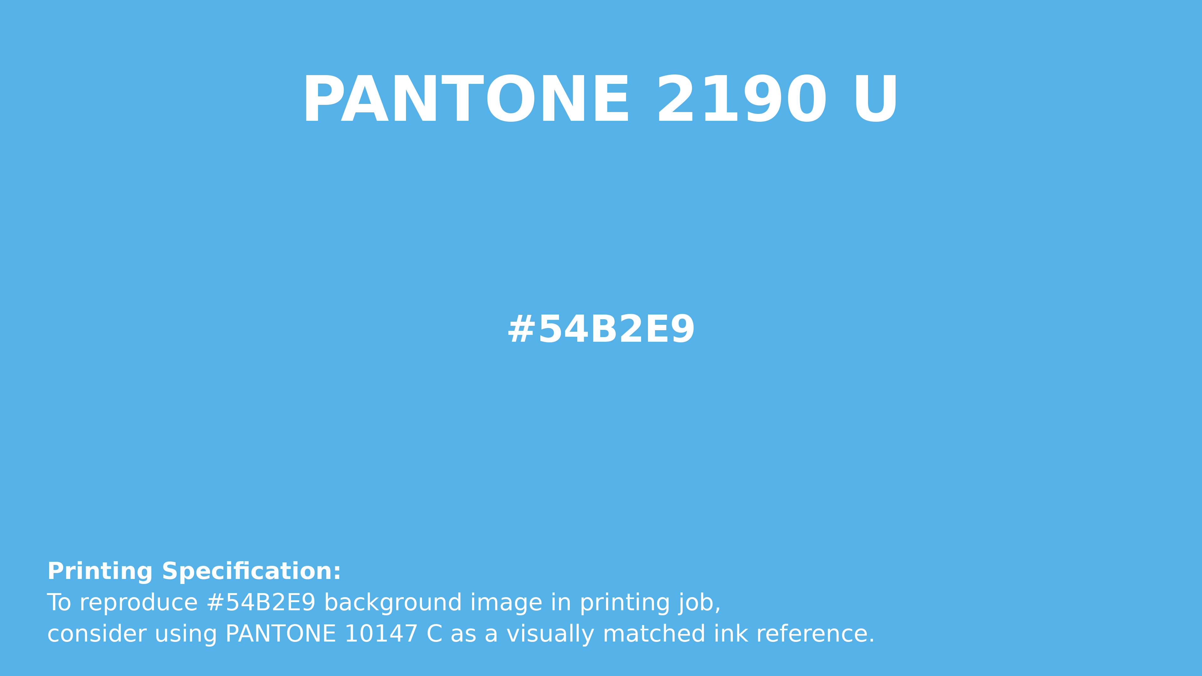 Hex Color #54b2e9 | Printing Match PANTONE 2190 U | Color conversion ...