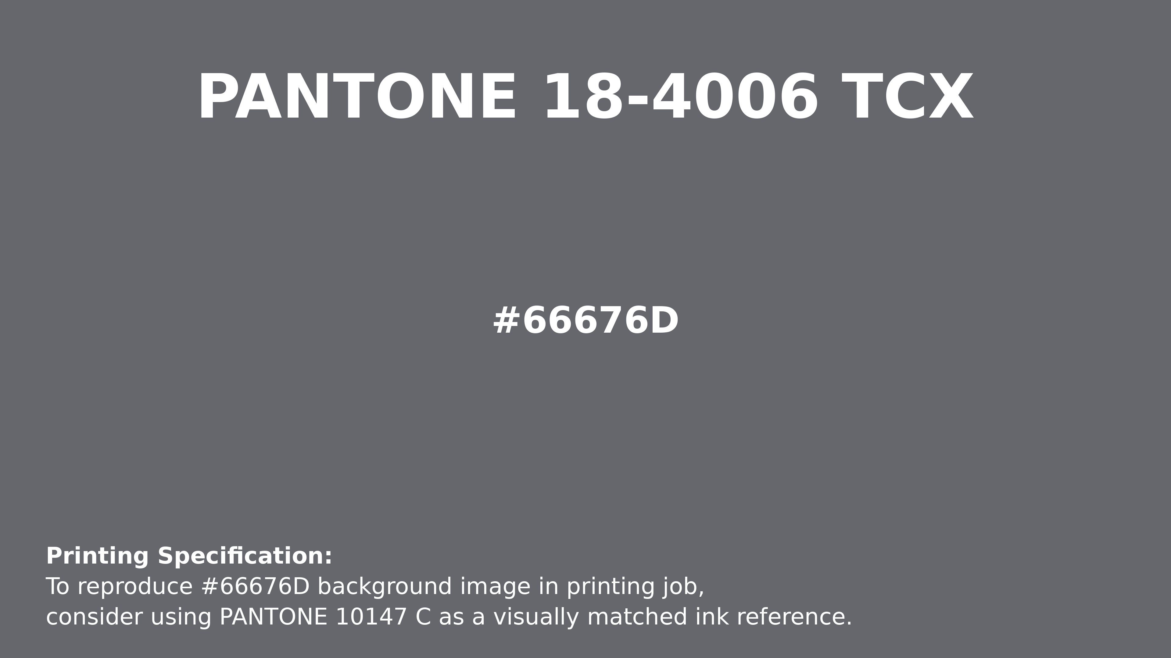 Hex Color #66676d | Printing Match PANTONE 18-4006 TCX | Color ...
