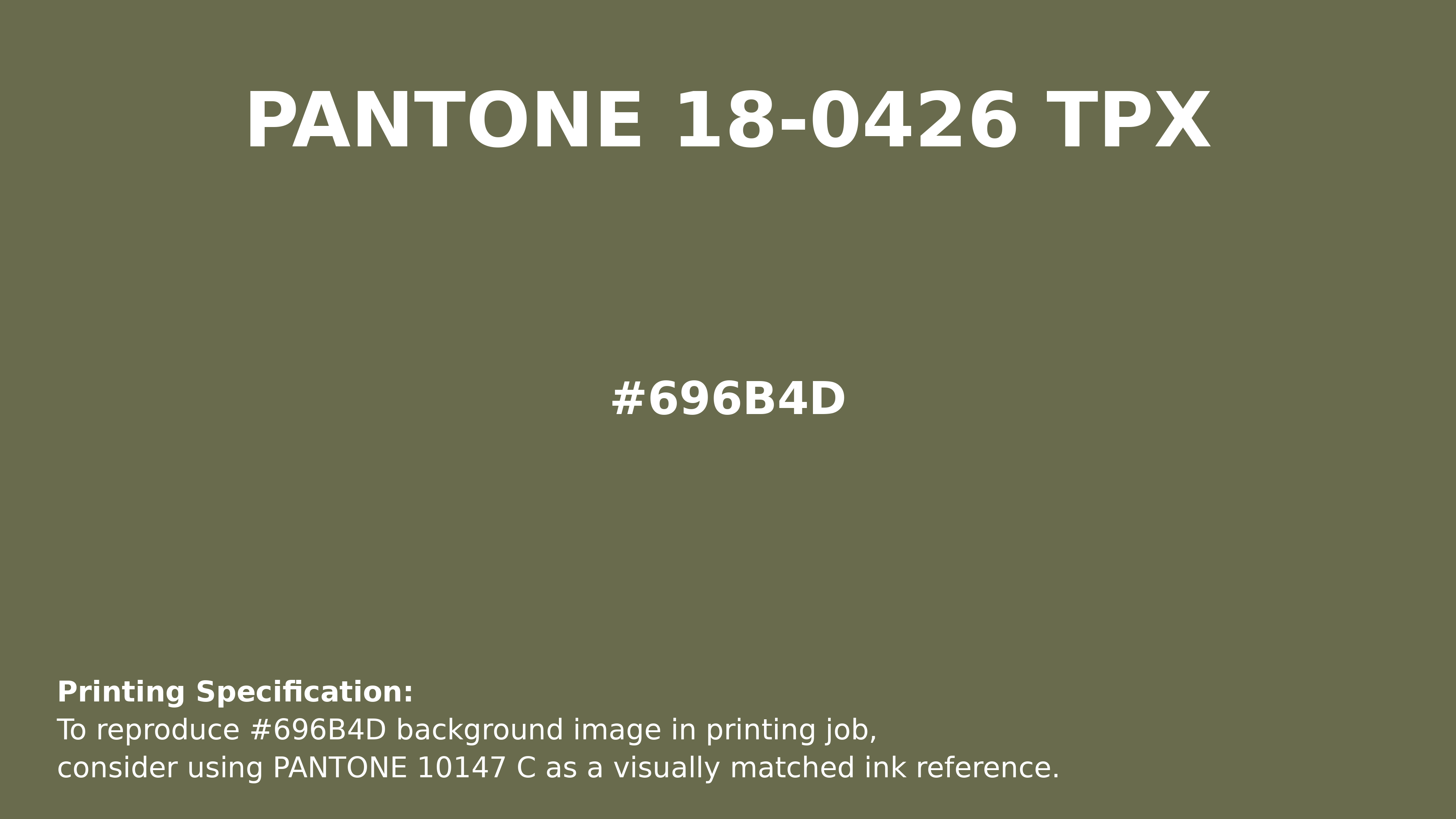 Hex Color #696b4d | Printing Match PANTONE 18-0426 TPX | Color ...
