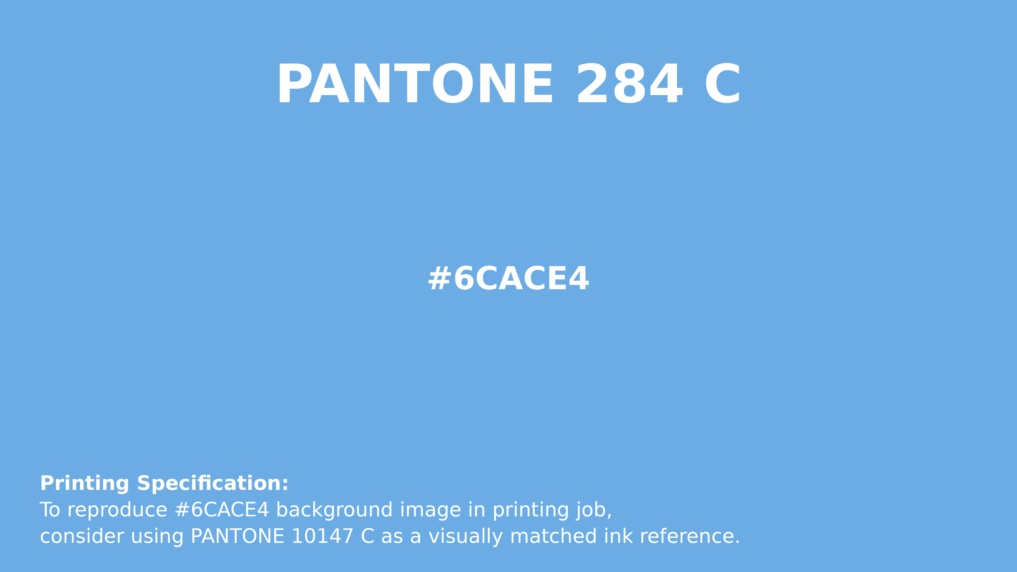 Hex Color #6cace4 | Printing Match PANTONE 284 C | Color conversion ...