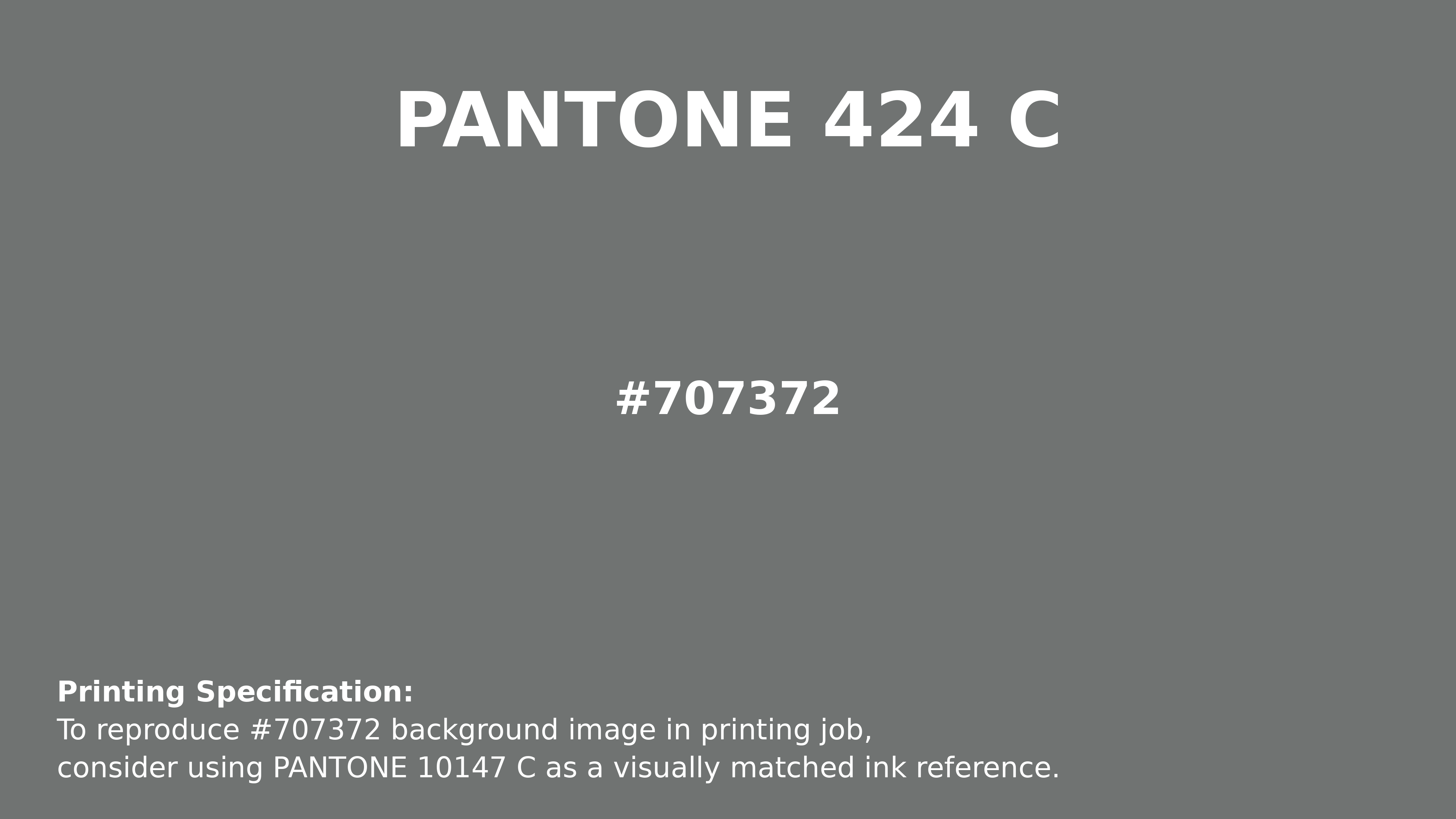 Hex Color #707372 | Printing Match PANTONE 424 C | Color conversion ...