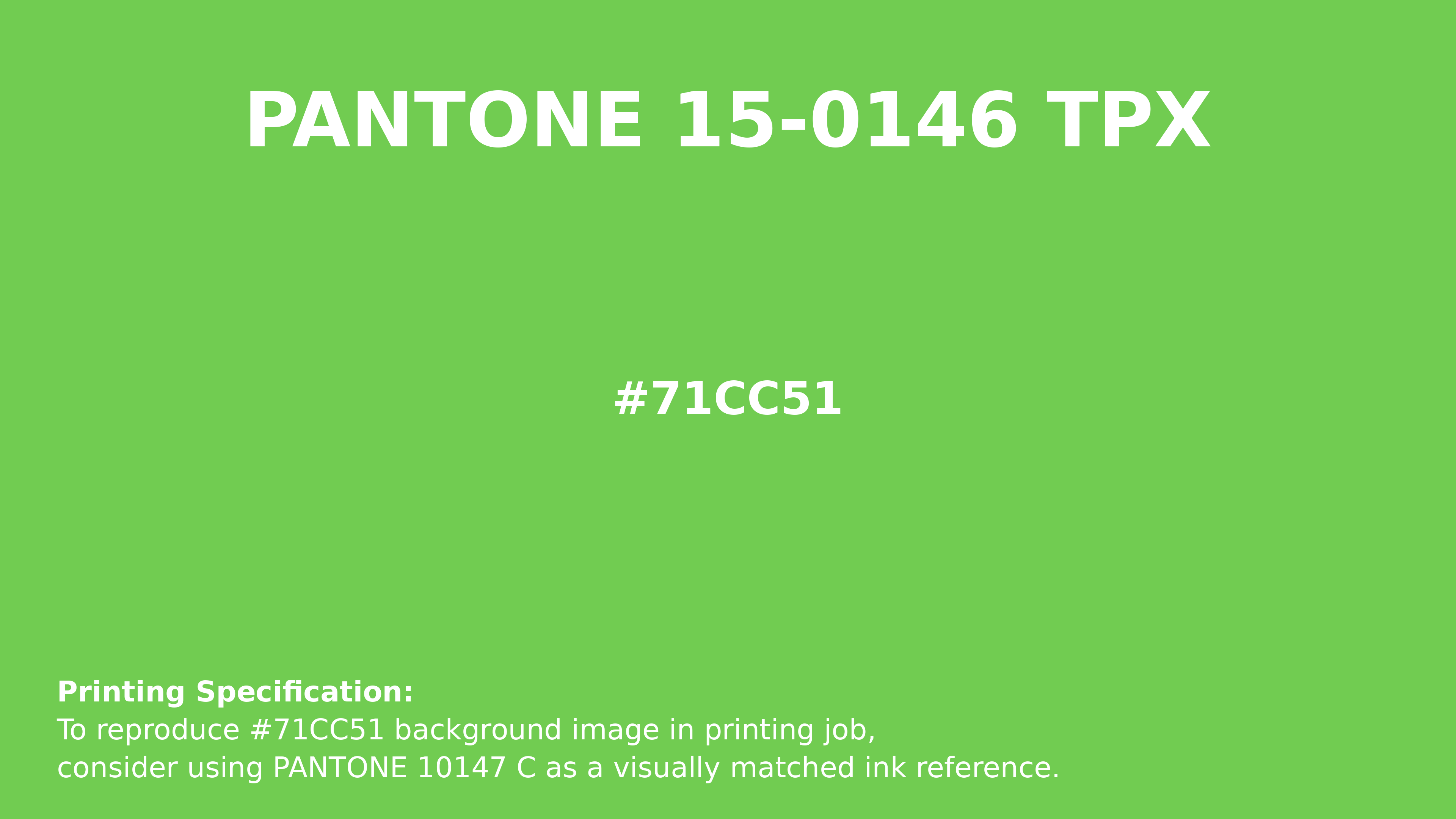Hex Color #71cc51 | Printing Match PANTONE 15-0146 TPX | Color ...