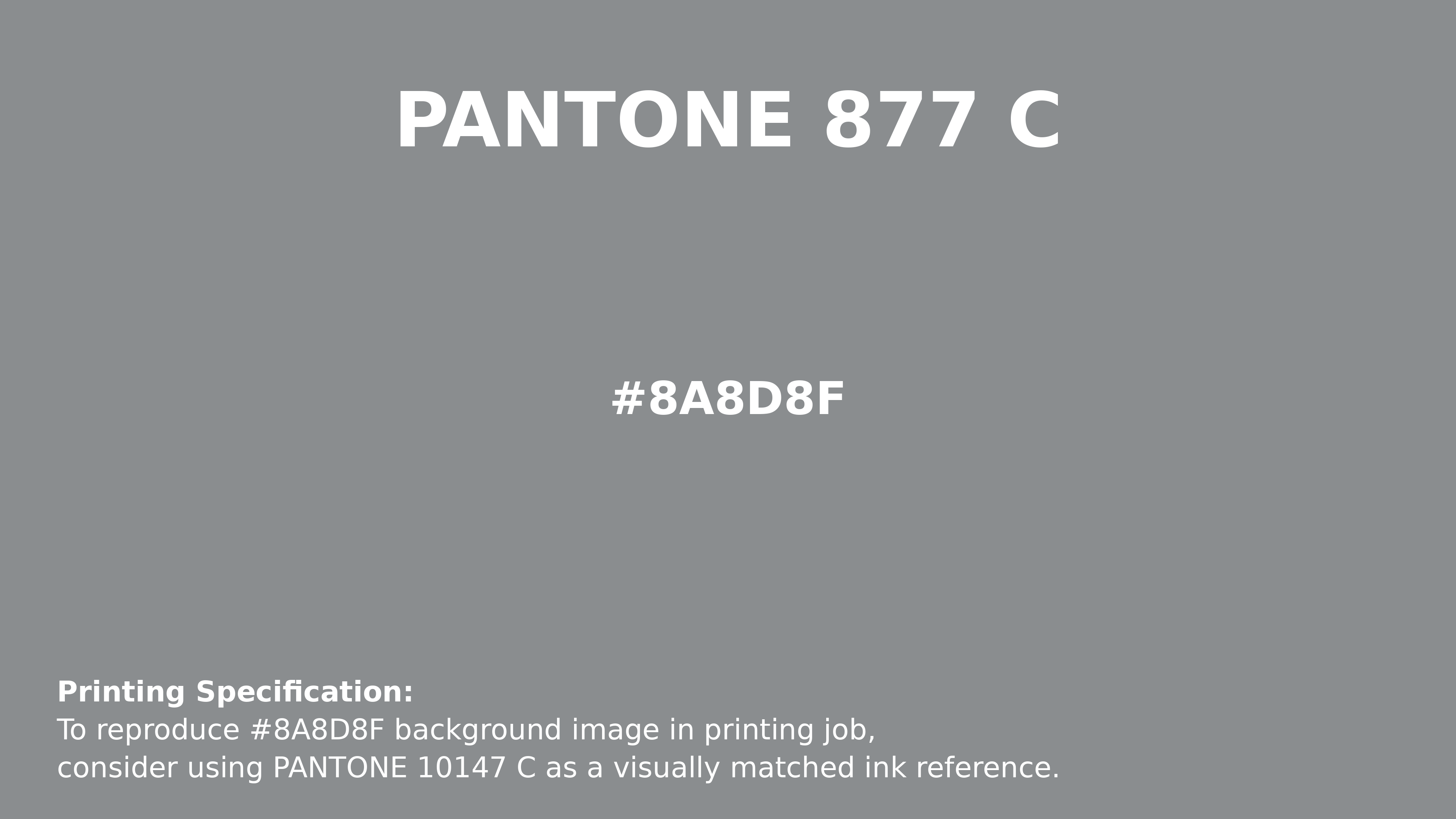 Hex Color #8a8d8f | Printing Match PANTONE 877 C | Color conversion ...