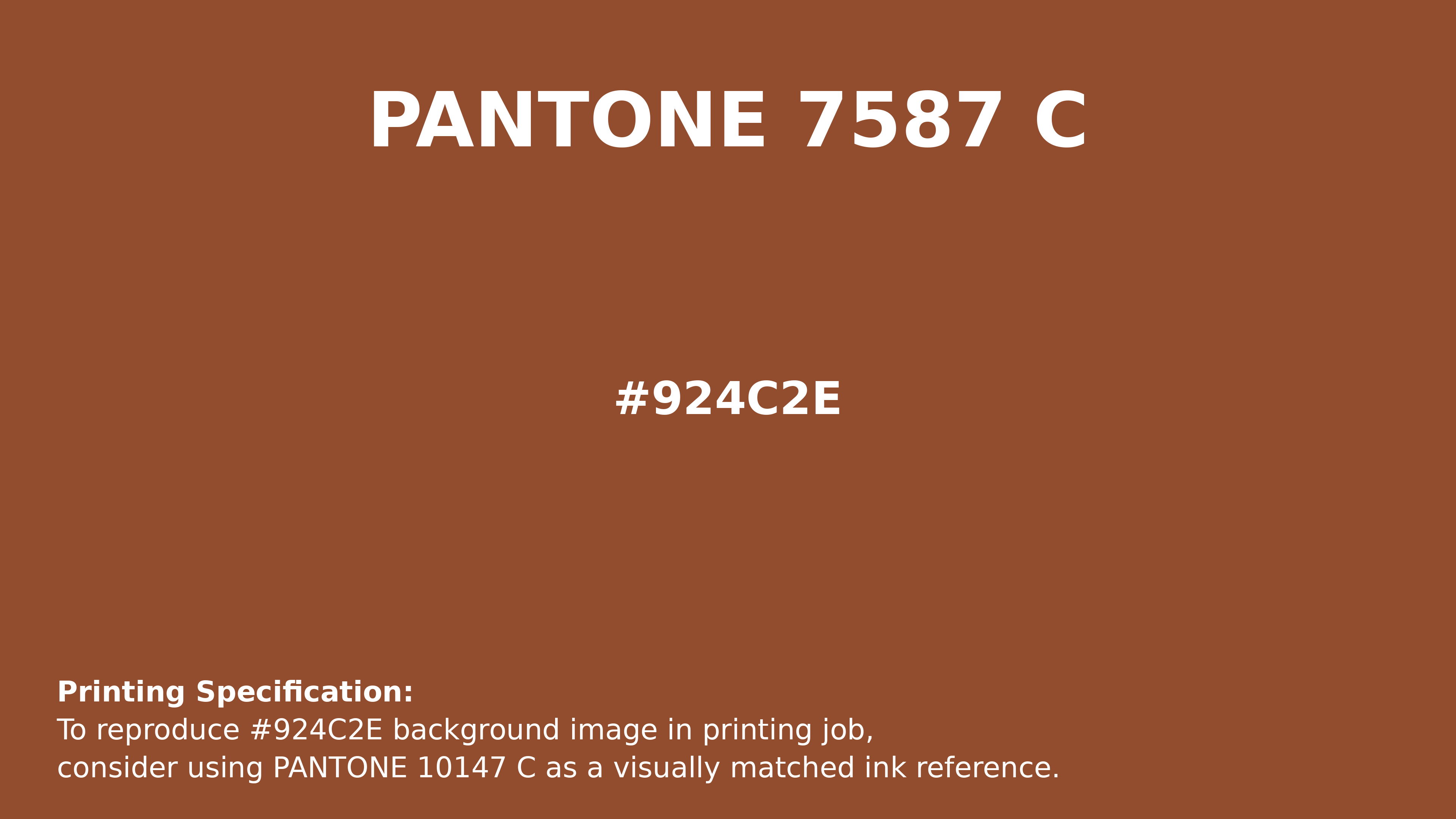 Hex Color #924c2e | Printing Match PANTONE 7587 C | Color conversion ...