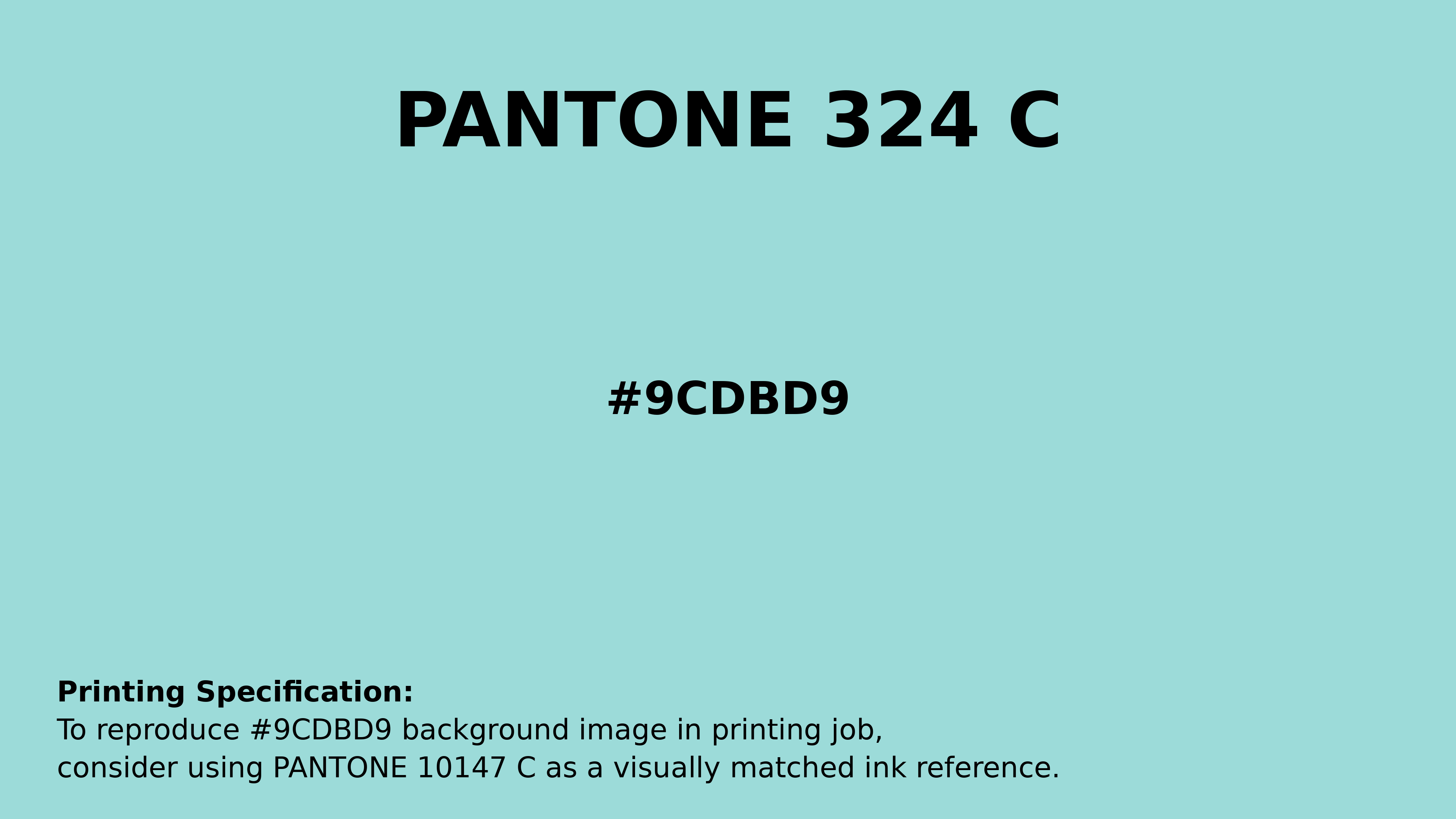 Hex Color #9cdbd9 | Printing Match PANTONE 324 C | Color conversion ...