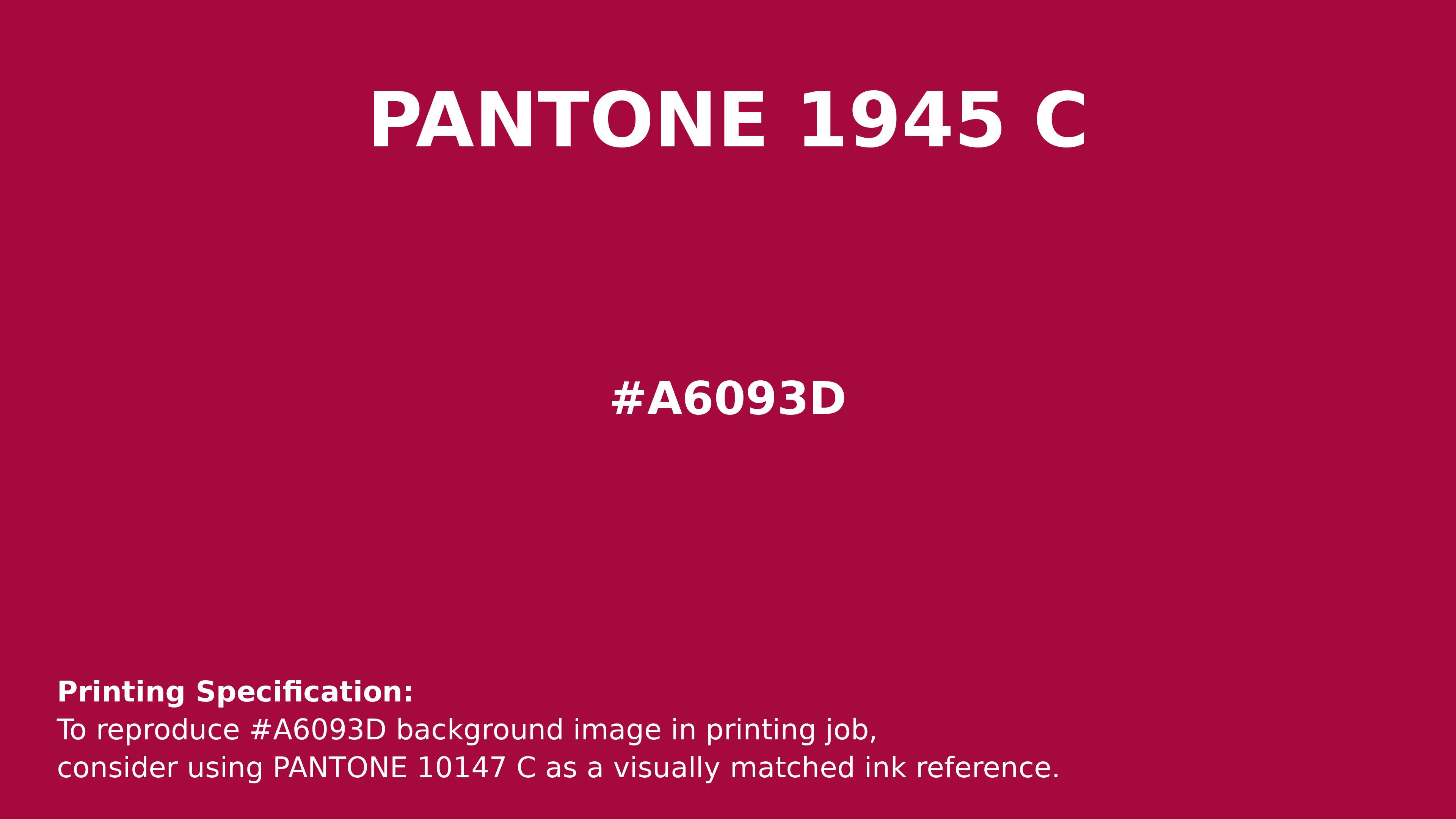 Hex Color #a6093d | Printing Match PANTONE 1945 C | Color conversion ...