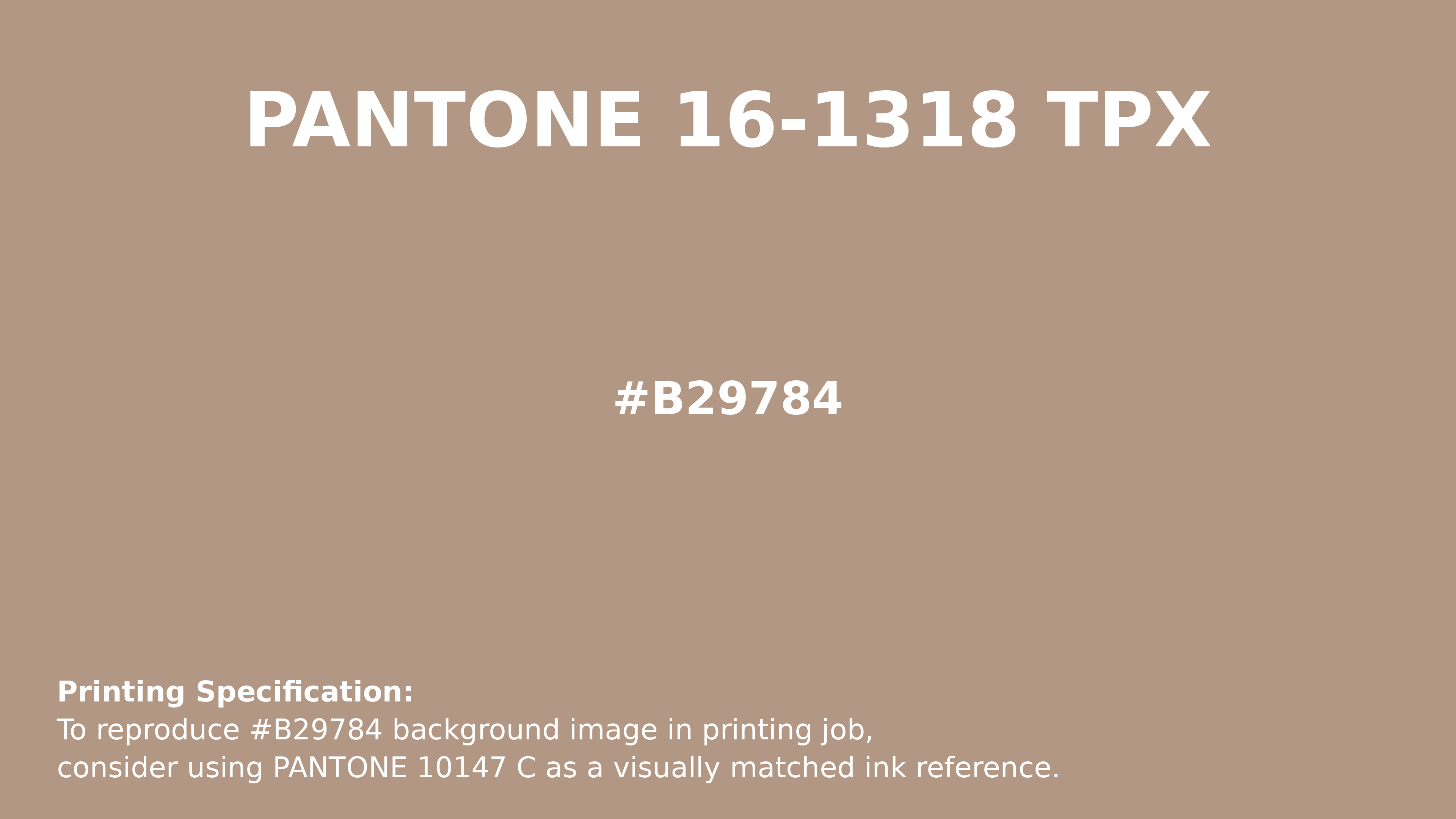 Hex Color #b29784 | Printing Match PANTONE 16-1318 TPX | Color ...