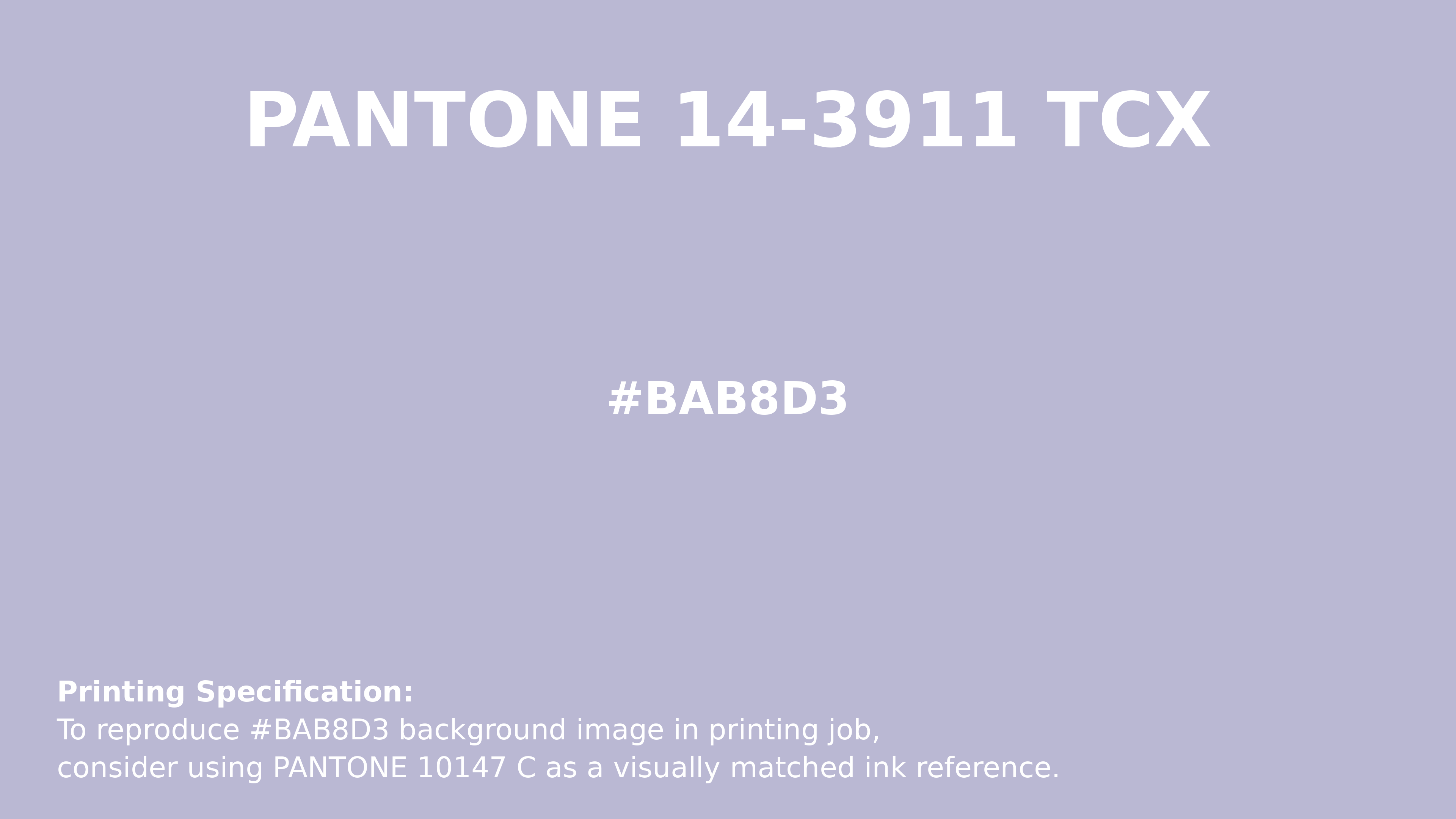 Hex Color #BAB8D3 | Printing Match PANTONE 14-3911 TCX | Color ...