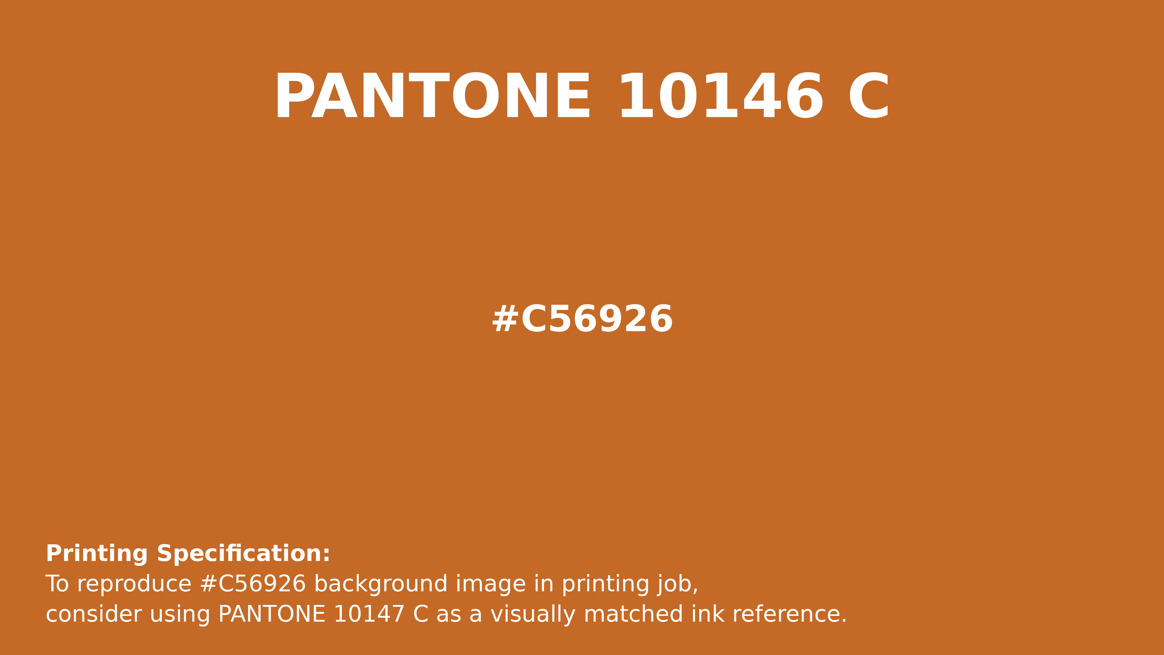 Hex Color #c56926 | Printing Match PANTONE 10146 C | Color conversion ...