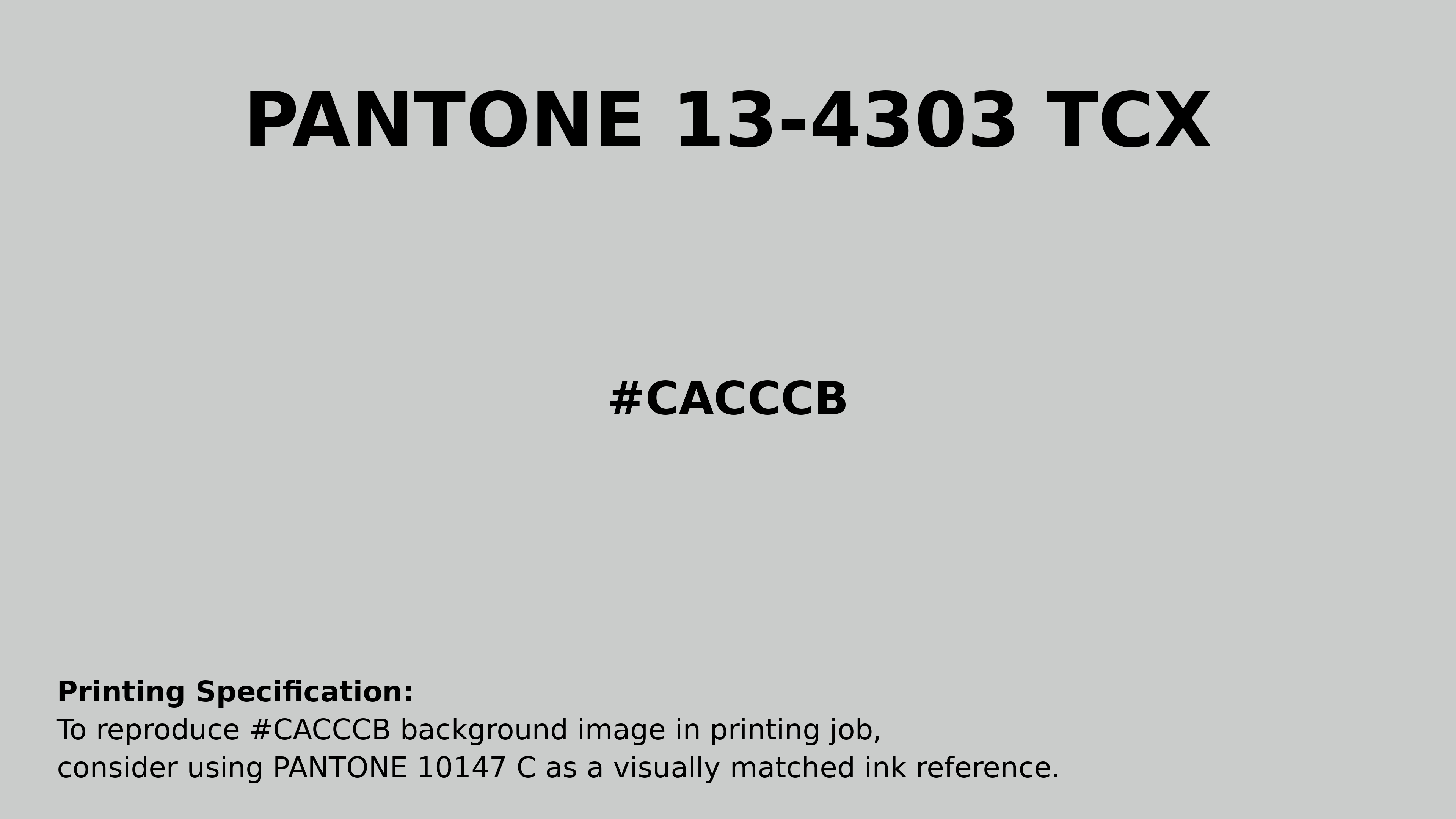 Hex Color #cacccb | Printing Match PANTONE 13-4303 TCX | Color ...