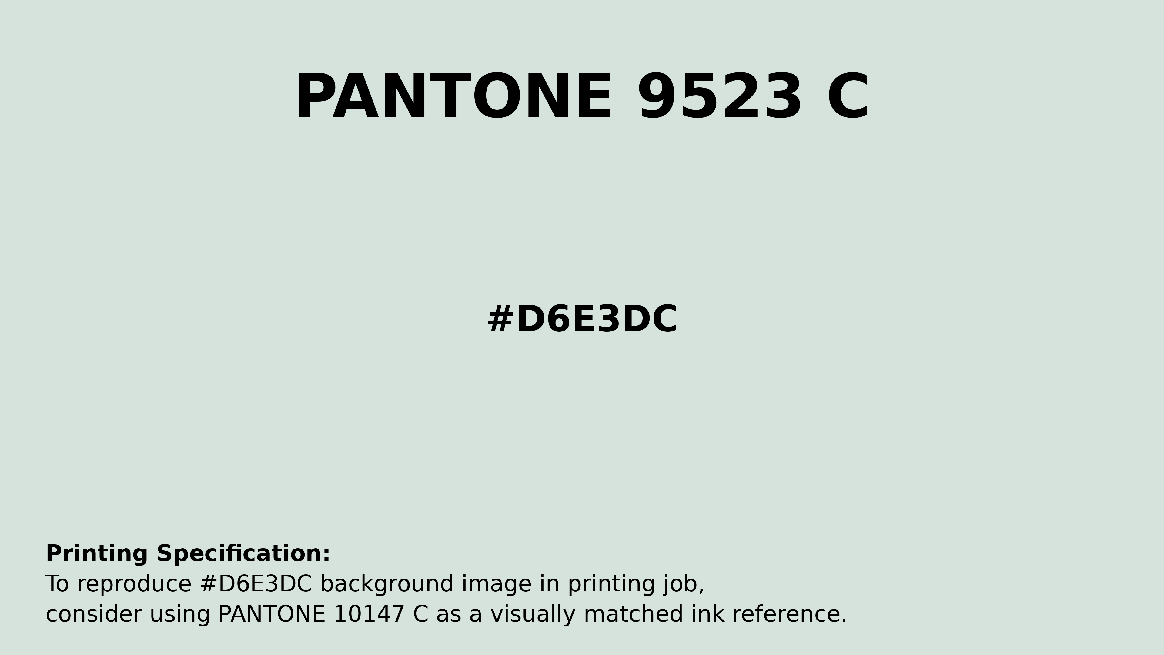 Hex Color #d6e3dc | Printing Match PANTONE 9523 C | Color conversion ...