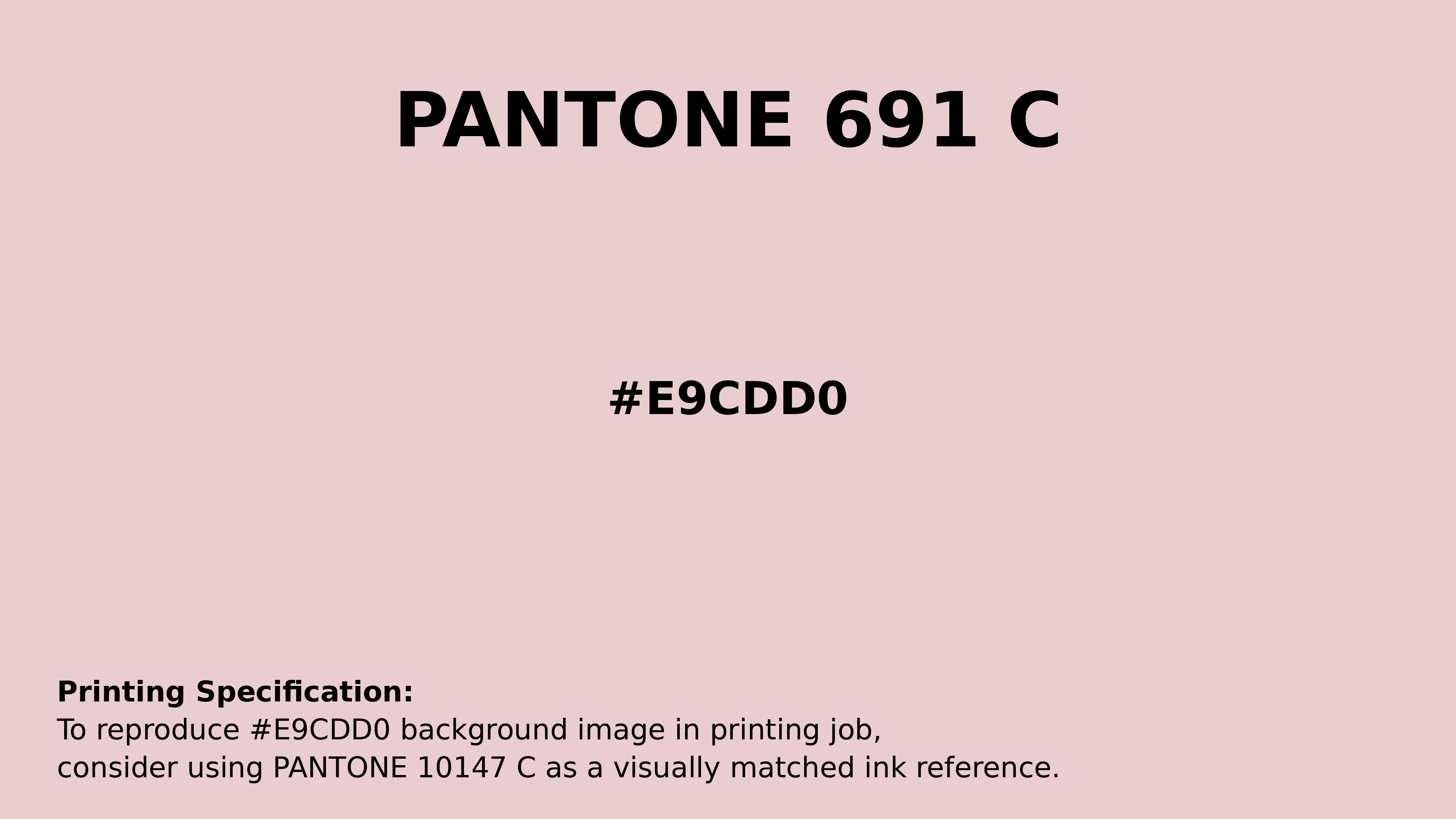 Hex Color #e9cdd0 | Printing Match PANTONE 691 C | Color conversion ...