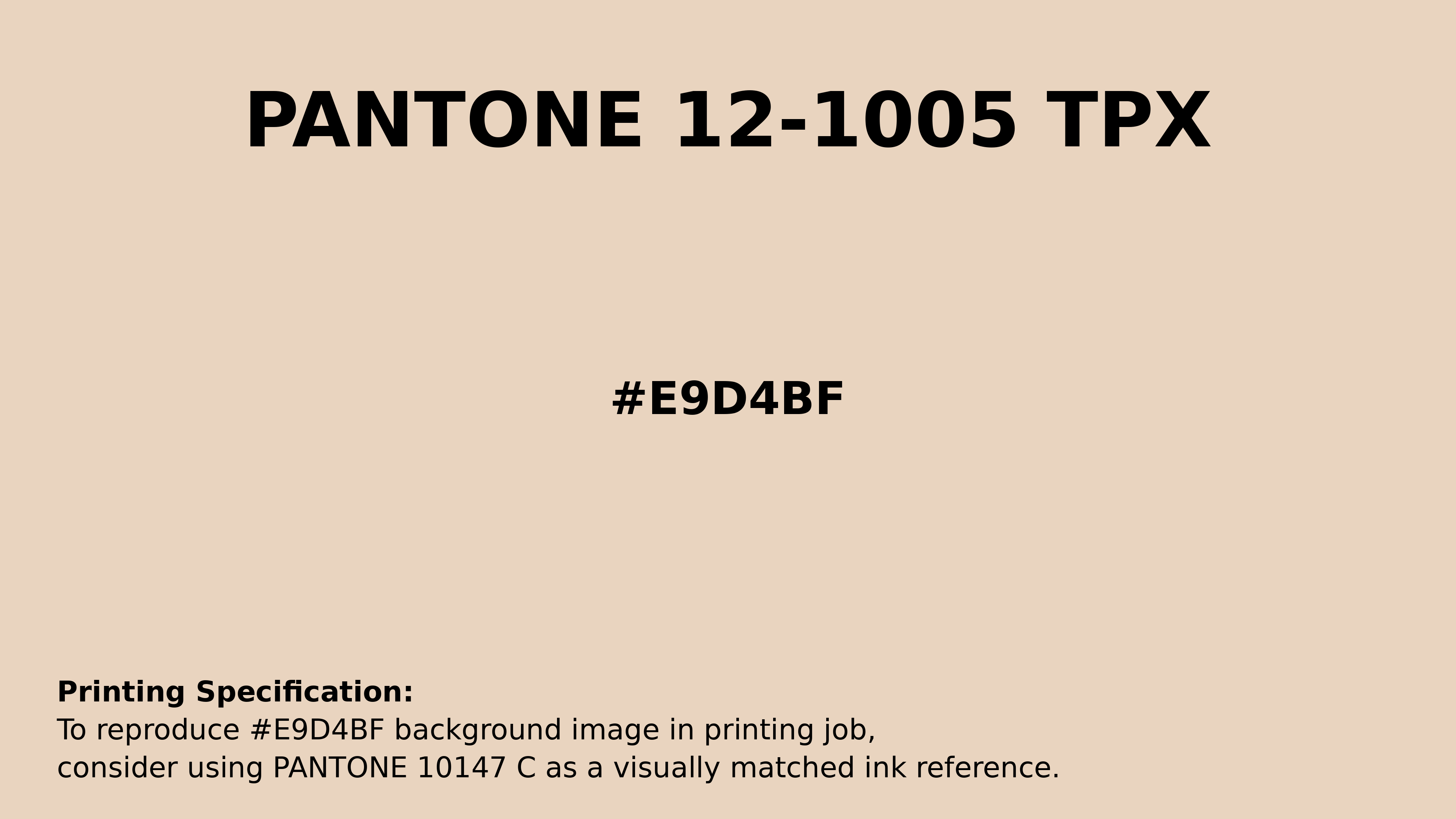 Hex Color #e9d4bf | Printing Match PANTONE 12-1005 TPX | Color ...