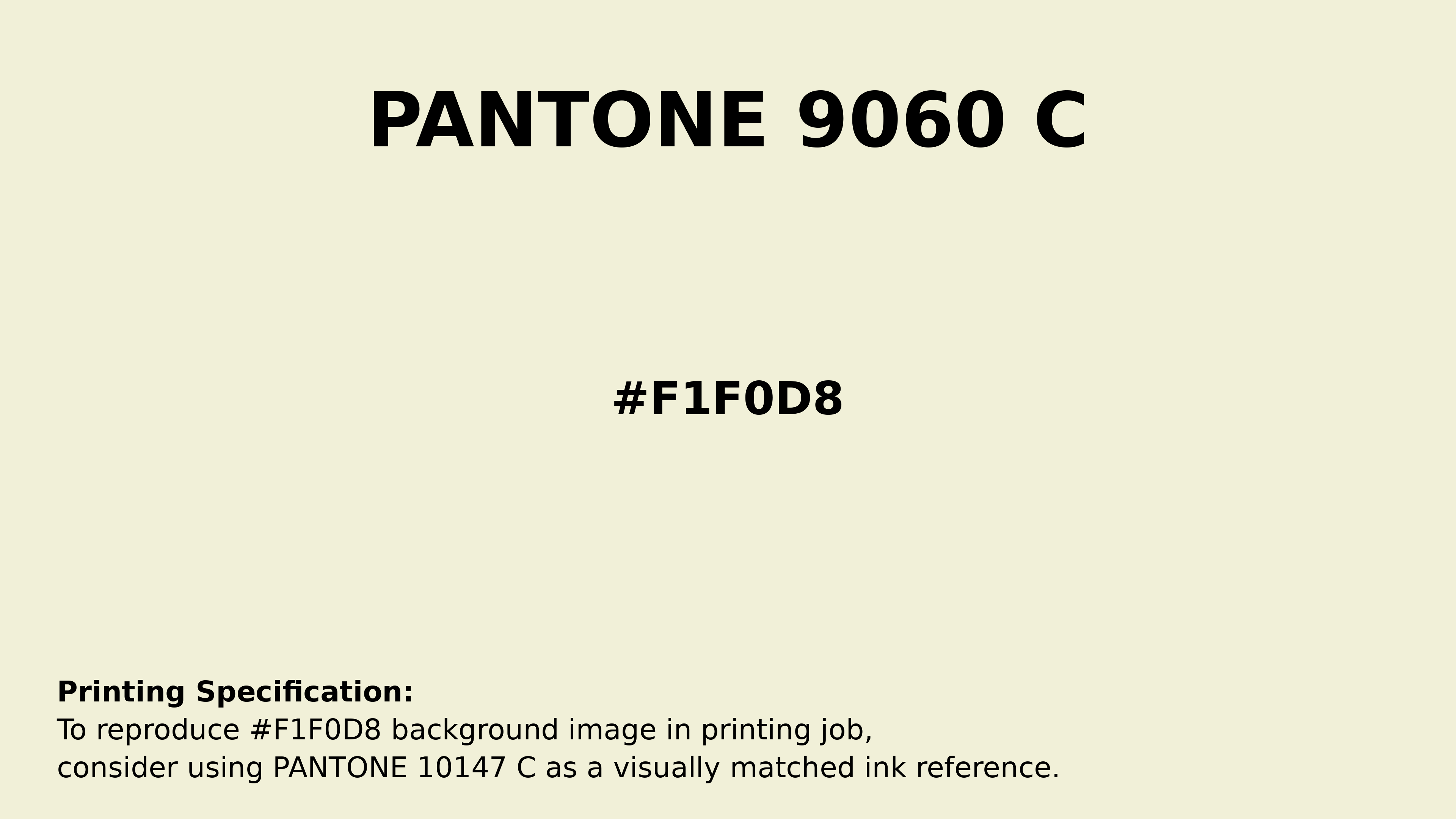 Hex Color #f1f0d8 | Printing Match PANTONE 9060 C | Color conversion ...