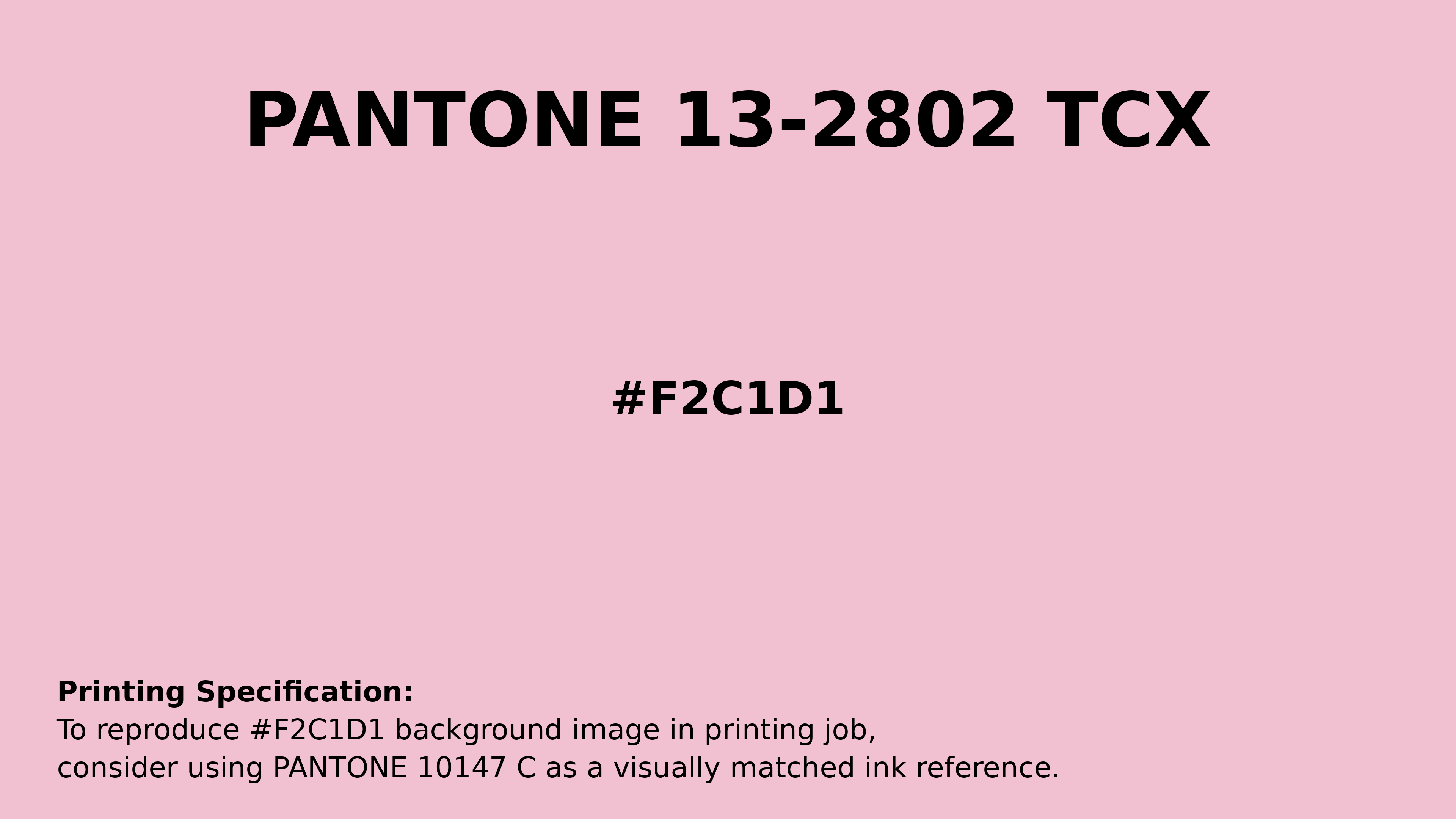Hex Color #F2C1D1 | Printing Match PANTONE 13-2802 TCX | Color ...