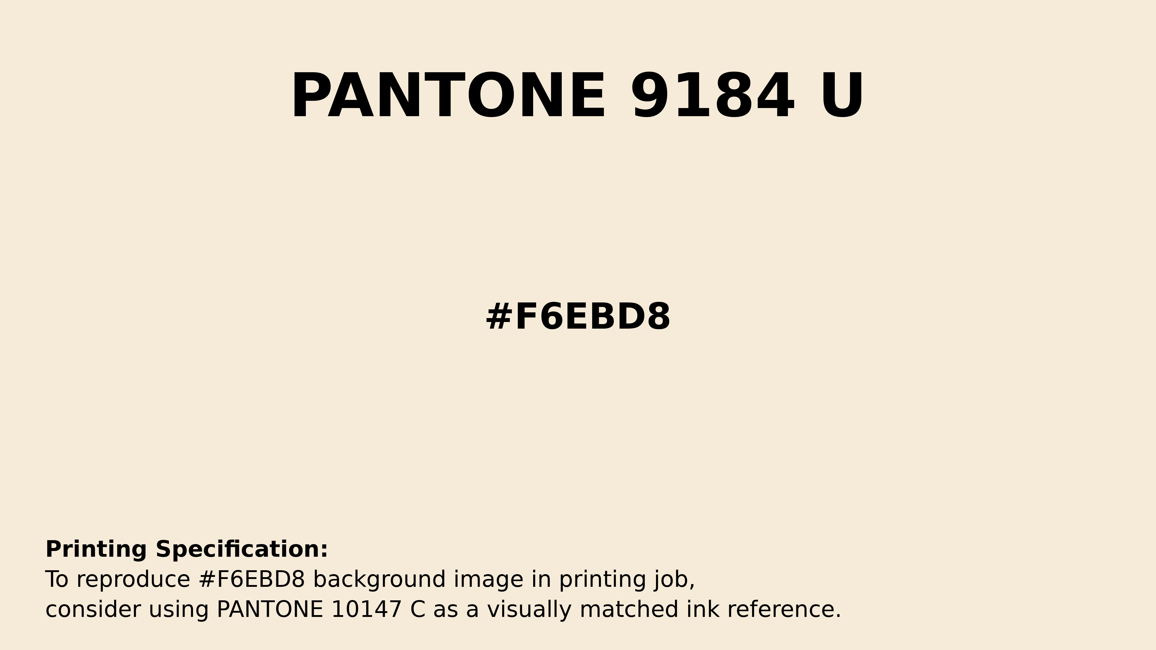 Hex Color #f6ebd8 | Printing Match PANTONE 9184 U | Color conversion ...