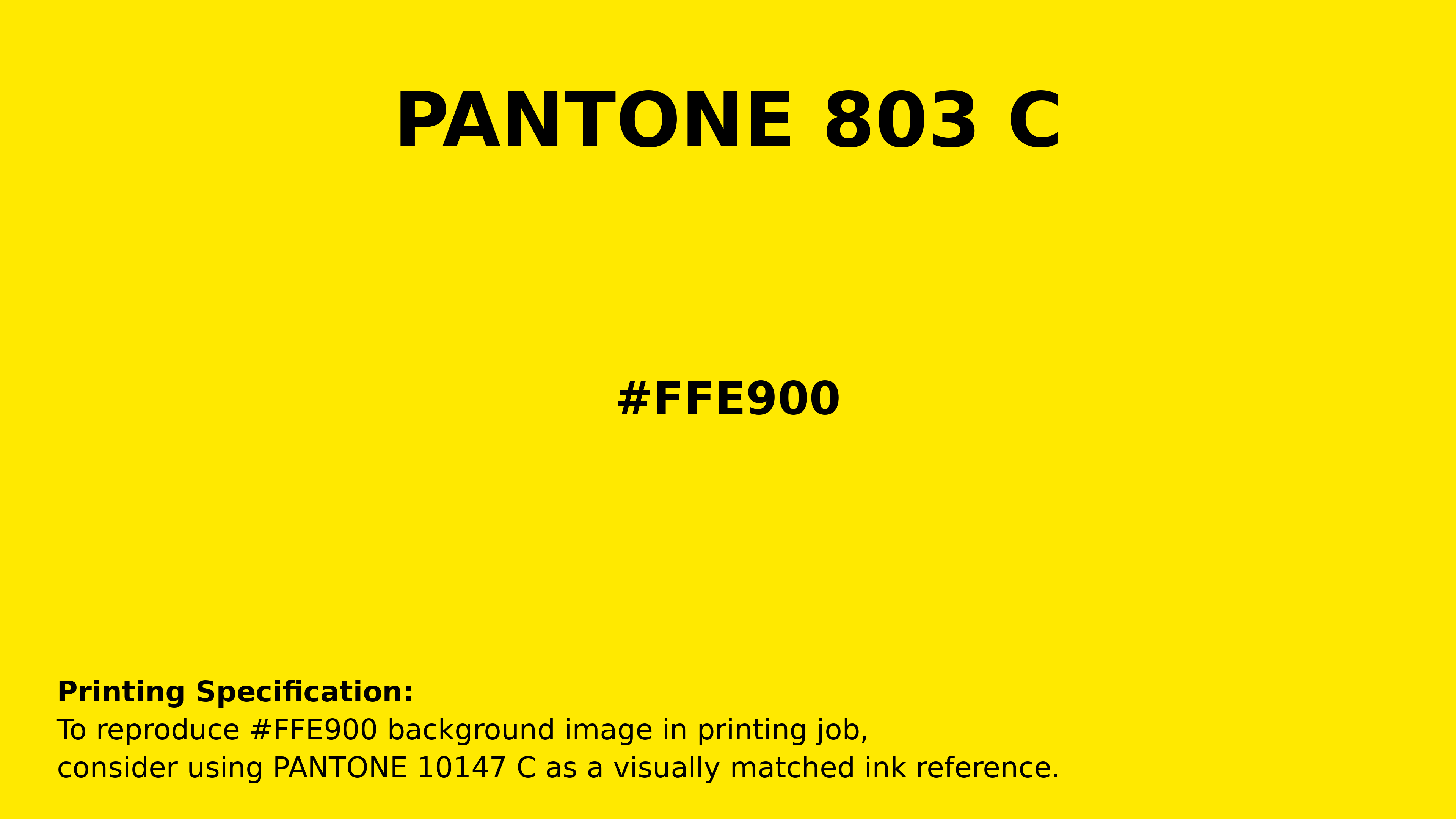 Hex Color #ffe900 | Printing Match PANTONE 803 C | Color conversion ...